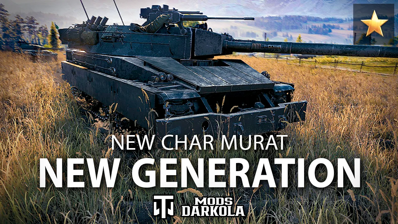 Char MURAT - NEW GENERATION - MODS DARKOLA
